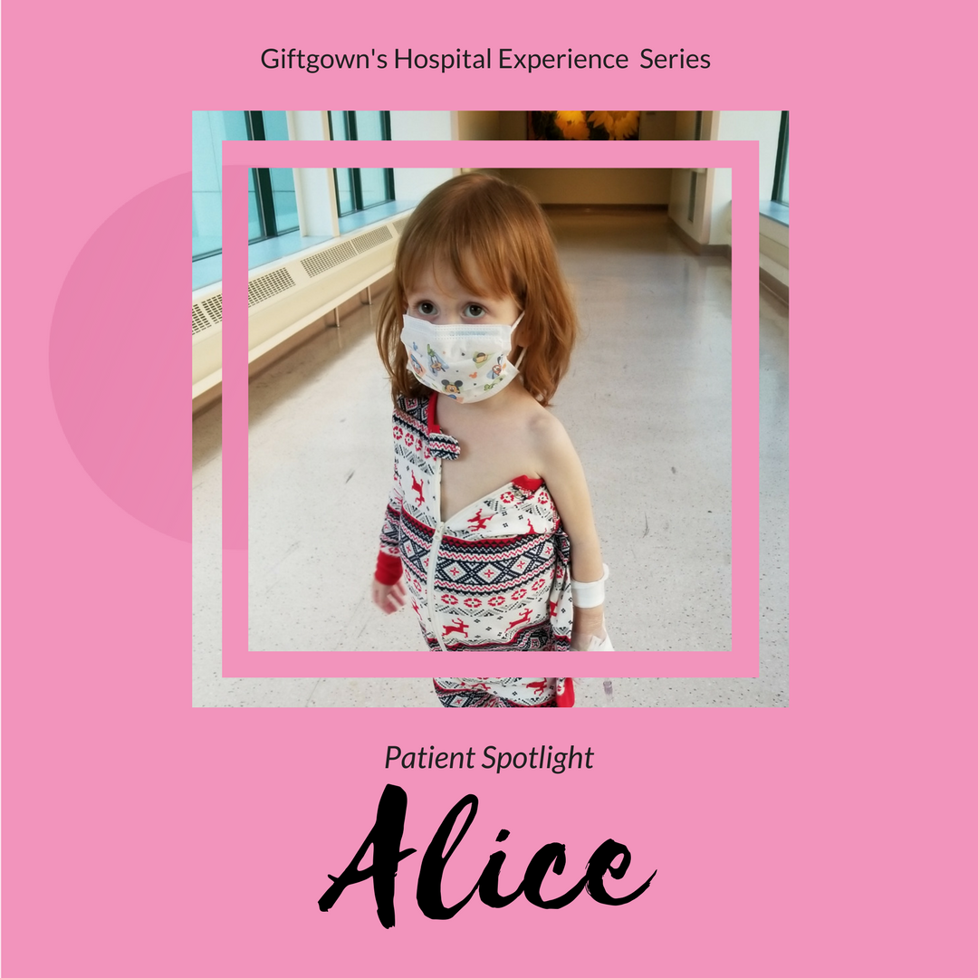 Giftgowns' Hospital Experience Series - Patient Spotlight: Alice the B